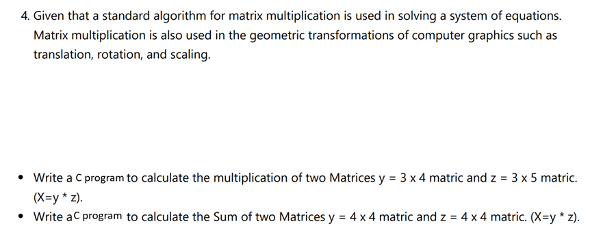 Solved 4. Given that a standard algorithm for matrix | Chegg.com
