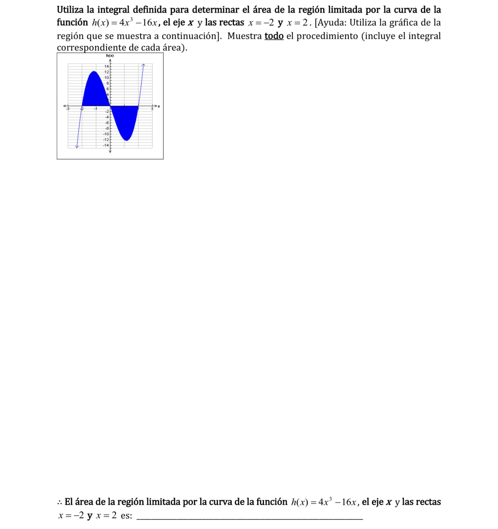 Solved Utiliza la integral definida para determinar el área | Chegg.com