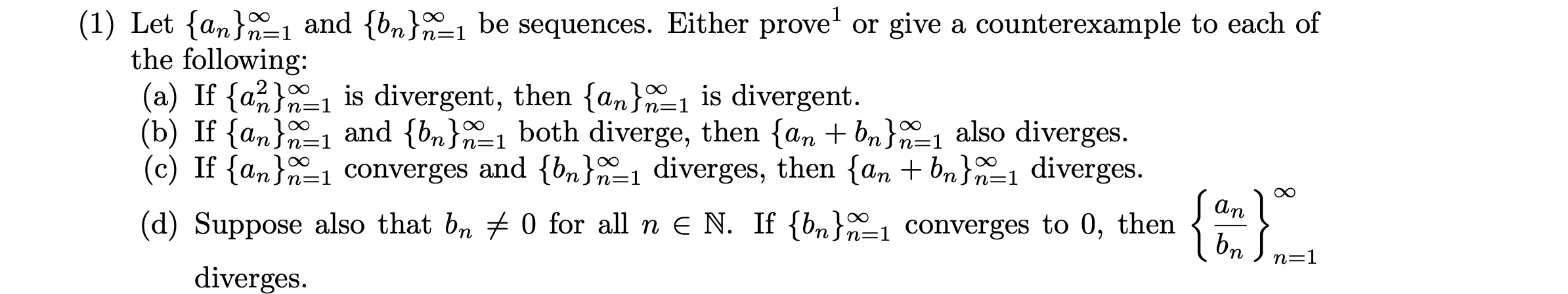 Solved 1) Let {an}n=1∞ and {bn}n=1∞ be sequences. Either | Chegg.com