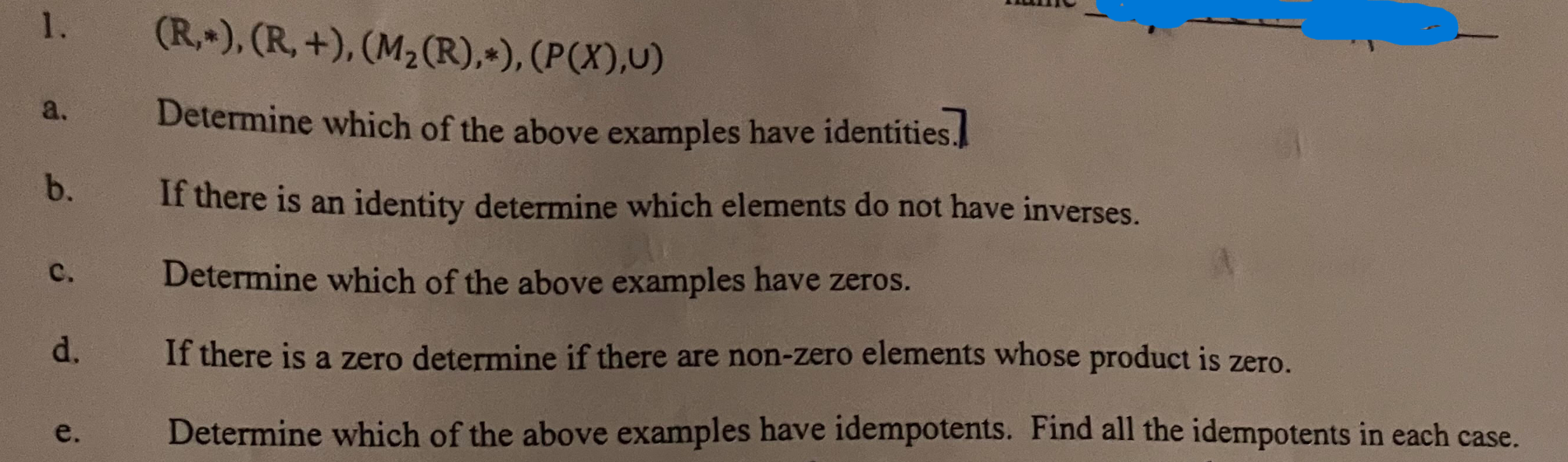 Solved (R,**),(R,+),(M2(R),**),(P(x),U)a. ﻿Determine which | Chegg.com