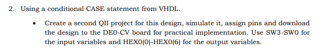Solved Using a conditional CASE statement from VHDL. - | Chegg.com Solved Using a conditional CASE statement from VHDL. - | Chegg.com