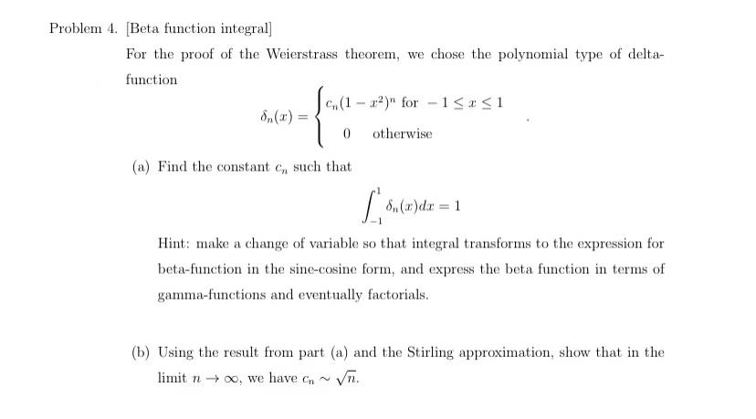 Solved Problem 4. (Beta function integral] For the proof of | Chegg.com