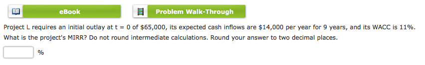 Solved eBook Problem Walk-Through Project L requires an | Chegg.com