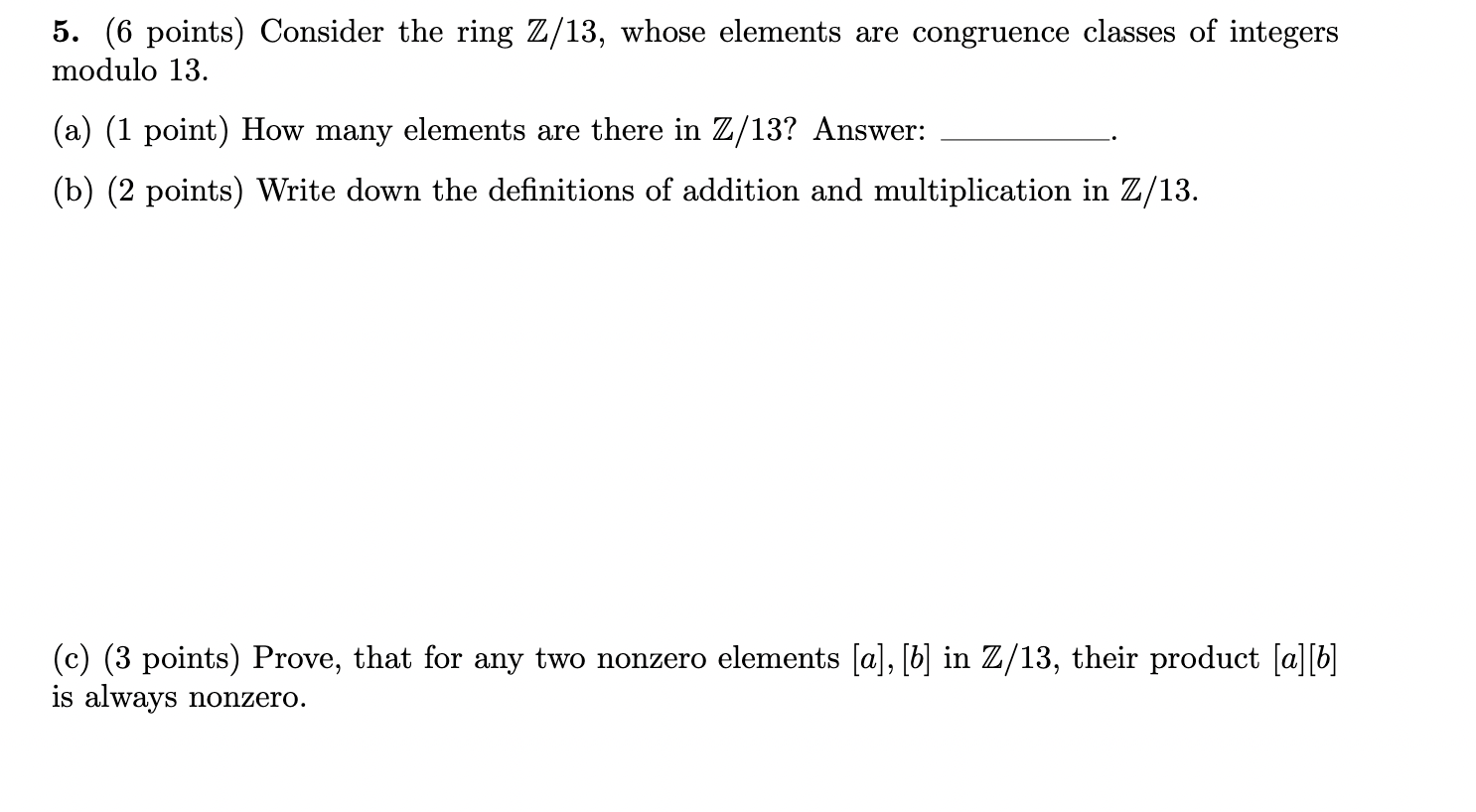 Solved 5. (6 points) Consider the ring Z/13, whose elements | Chegg.com