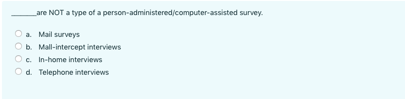 Solved is a disadvantage of the mall-intercept survey. a. | Chegg.com