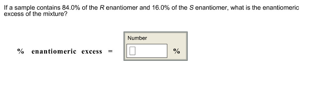 Solved If a sample contains 84.0% of the R enantiomer and | Chegg.com