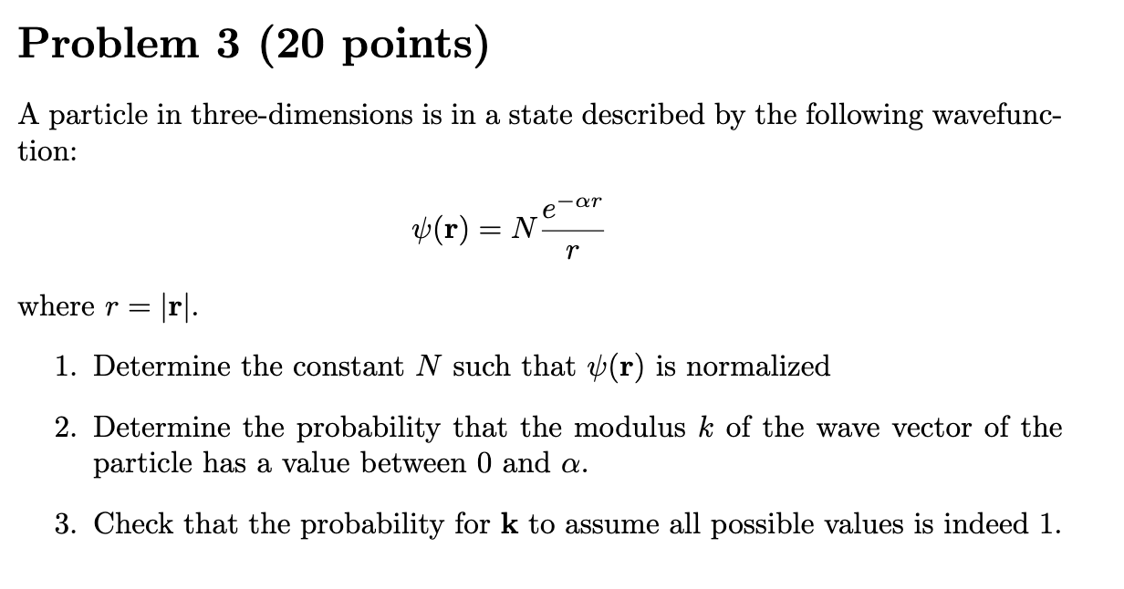 Solved A Particle In Three Dimensions Is In A State Des 