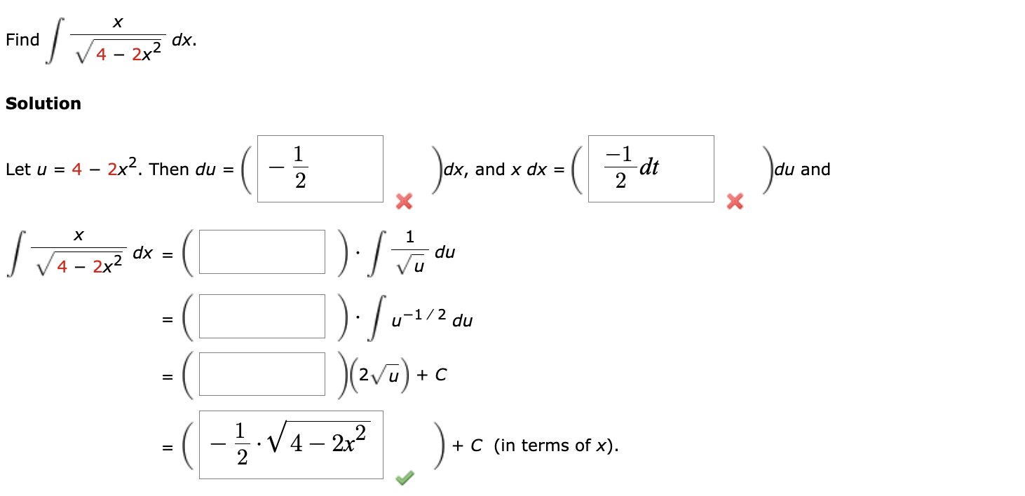 Solved Find ∫4−2x2xdx Solution Let U 4−2x2 Then Du Dx