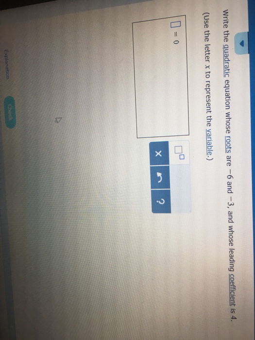 Solved Write the quadratic equation whose roots are -6 | Chegg.com