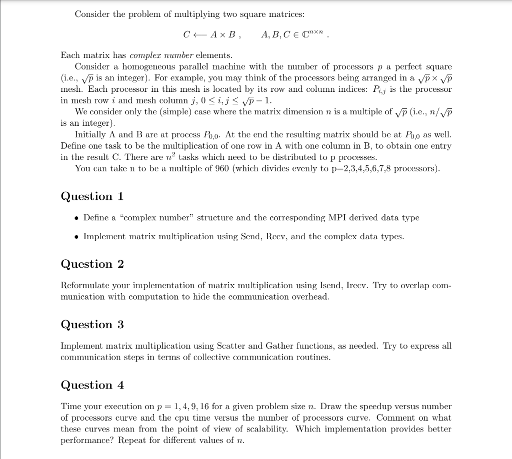 Solved Consider the problem of multiplying two square | Chegg.com
