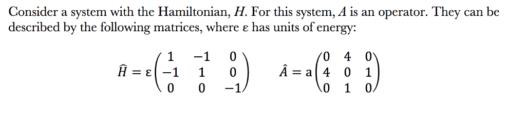 Solved Consider a system with the Hamiltonian, H. For this | Chegg.com
