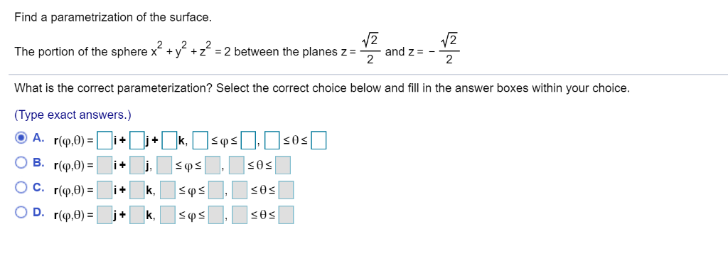 Solved Find a parametrization of the surface The portion of | Chegg.com