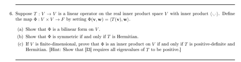 Solved Suppose T:V→V is a linear operator on the real inner | Chegg.com