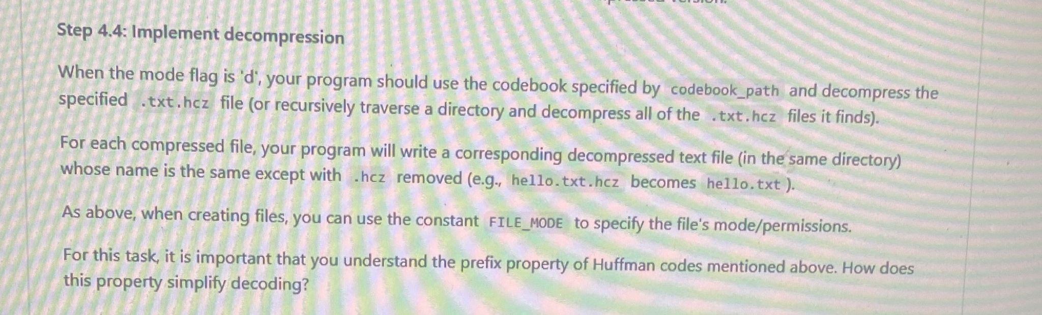 Solved Hi i need to write a decompressor,(It has to find | Chegg.com