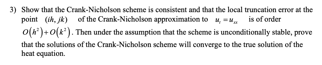 Solved Show that the Crank-Nicholson scheme is consistent | Chegg.com