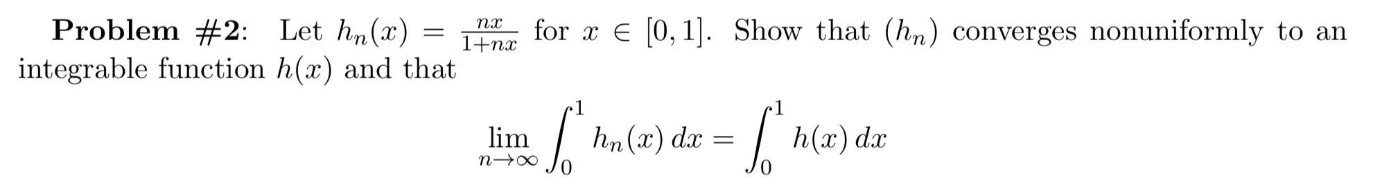 Solved = Problem #2: Let hn(x) integrable function h(x) and | Chegg.com
