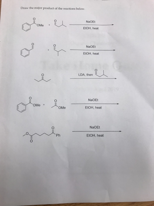 Solved Draw the major product of the reactions below. NaOEt | Chegg.com