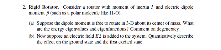 2. Rigid Rotator. Consider a rotator with moment of | Chegg.com