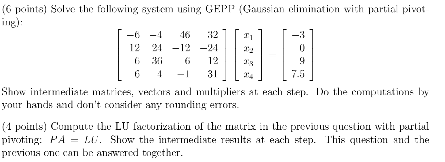 Solved (6 points) Solve the following system using GEPP | Chegg.com