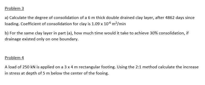 Solved Problem 3 a) Calculate the degree of consolidation of | Chegg.com