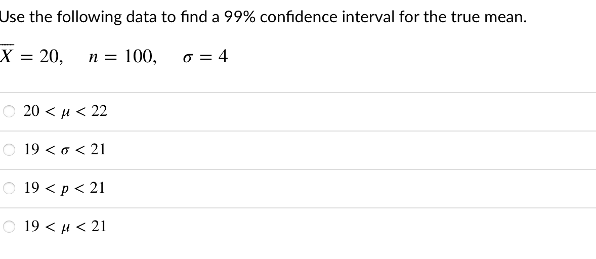 Solved Use the following data to find a 99% confidence | Chegg.com