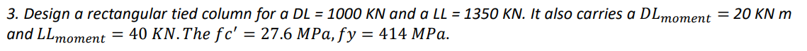 Solved 3. Design a rectangular tied column for a DL = 1000 | Chegg.com