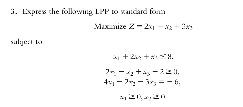 Solved Express the following LPP to ﻿standard formMaximize | Chegg.com