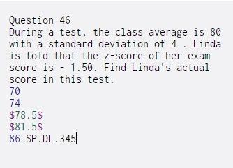 Solved Question 46 During a test, the class average is 80 | Chegg.com