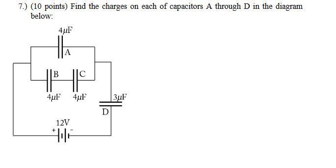 Solved 7.) (10 ﻿points) ﻿Find the charges on each of | Chegg.com