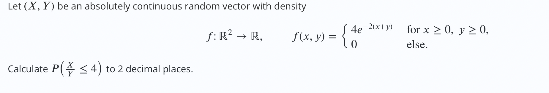 Solved Let (x,Y) be an absolutely continuous random vector | Chegg.com Solved Let (x,Y) be an absolutely continuous random vector | Chegg.com
