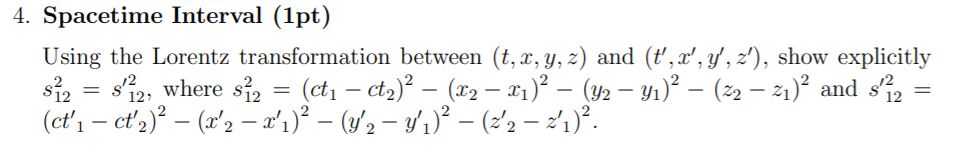 Solved 4. Spacetime Interval (1pt) Using the Lorentz | Chegg.com