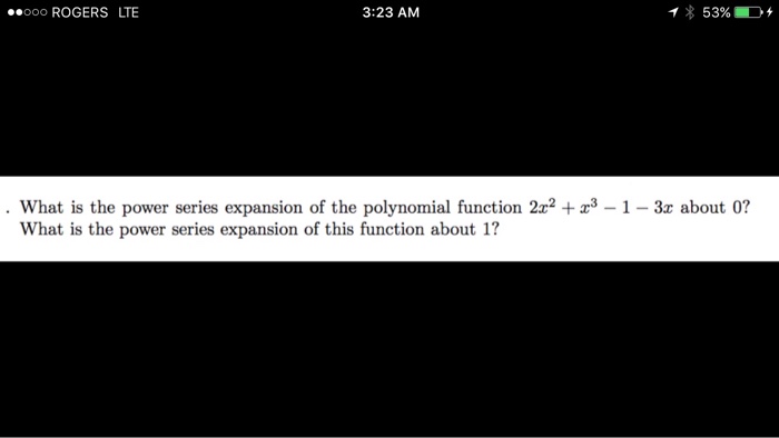Solved What is the power series expansion of the polynomial | Chegg.com