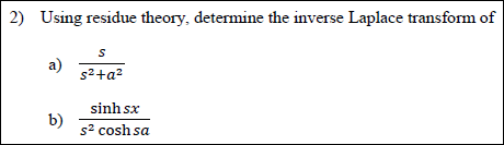 Solved 2) Using residue theory, determine the inverse | Chegg.com