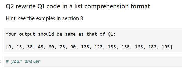 Solved Q2 rewrite Q1 code in a list comprehension format | Chegg.com