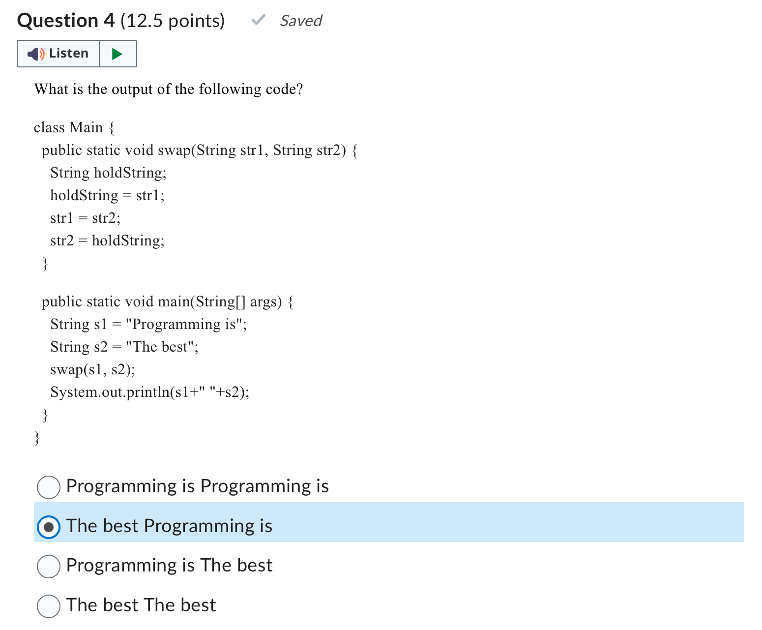 Solved Question 4 (12.5 ﻿points)What is the output of the | Chegg.com