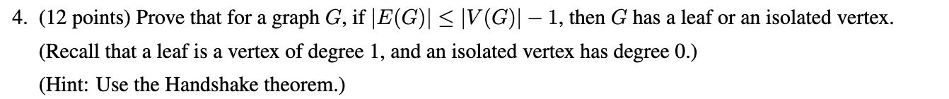 Solved (12 points) Prove that for a graph G, if | Chegg.com