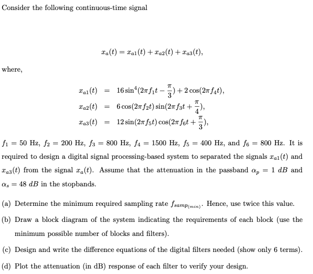 Solved Consider the following continuous-time signal | Chegg.com