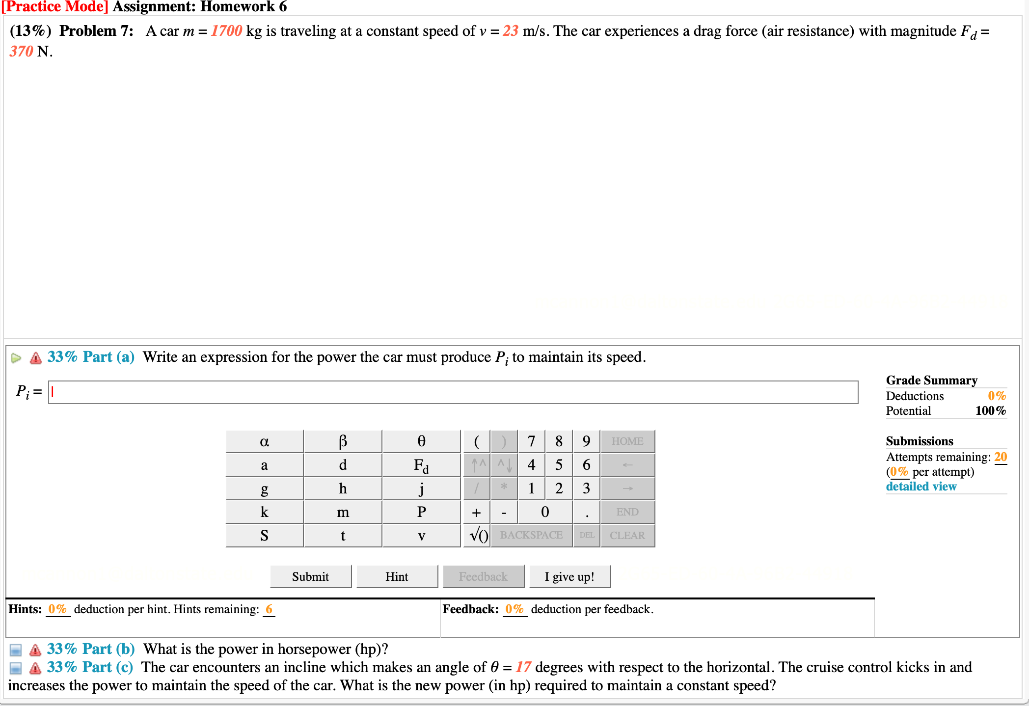 Solved (13\%) Problem 7: A car m=1700 kg is traveling at a | Chegg.com