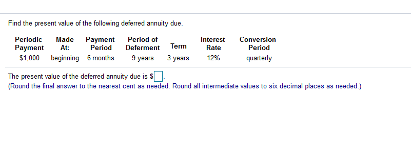 Solved Find the present value of the following deferred | Chegg.com