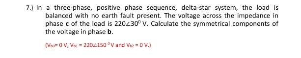 Solved 7.) In a three-phase, positive phase sequence, | Chegg.com