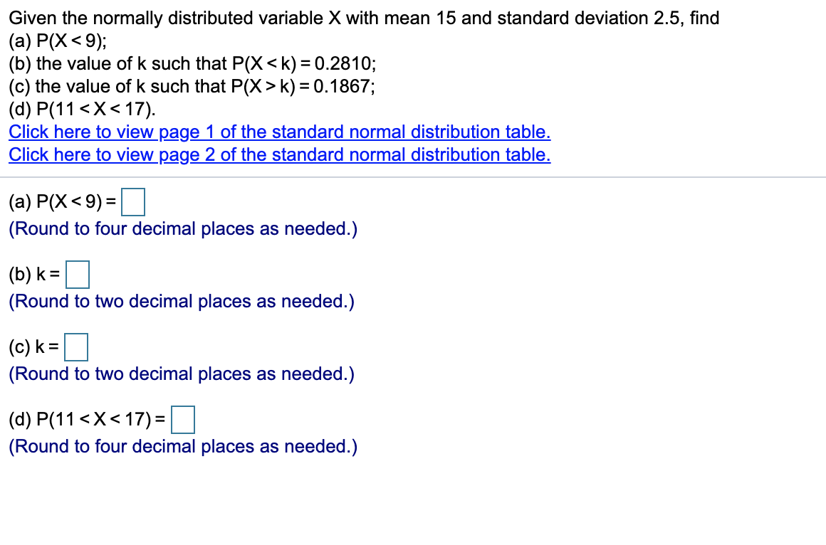 Solved Given the normally distributed variable X with mean | Chegg.com