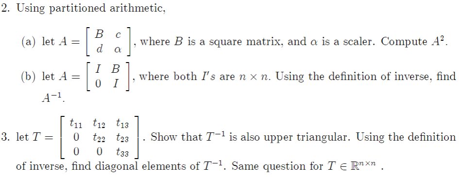 Solved 2. Using partitioned arithmetic, TBC (a) let A= , | Chegg.com