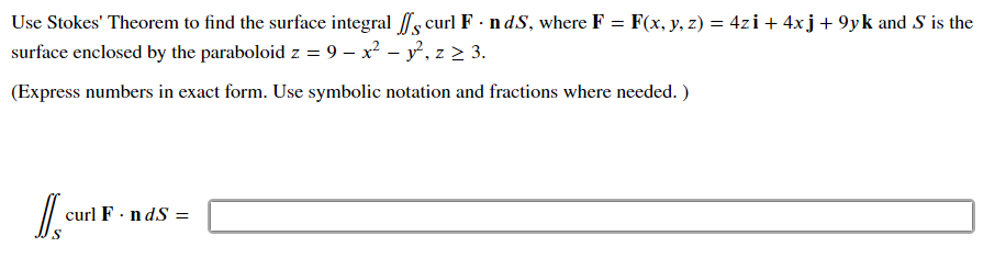 Solved Use Stokes' Theorem to find the surface integral ∬S | Chegg.com