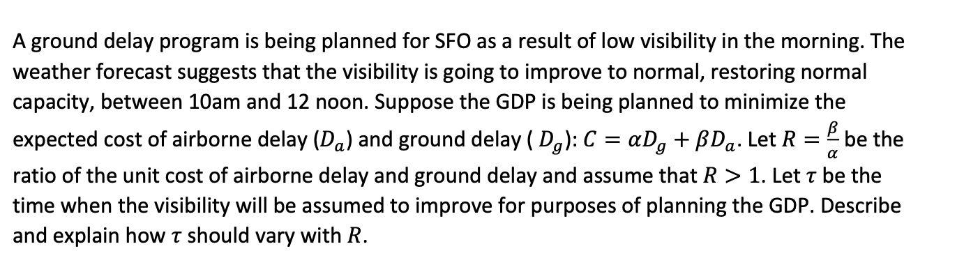 Solved A ground delay program is being planned for SFO as a | Chegg.com