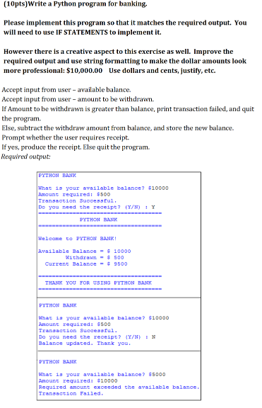 Solved 10pts Write A Python Program For Banking Please Chegg