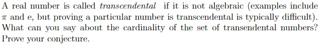 Solved A real number is called transcendental if it is not | Chegg.com