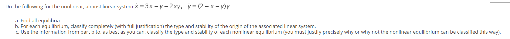 Solved Do the following for the nonlinear, almost linear | Chegg.com