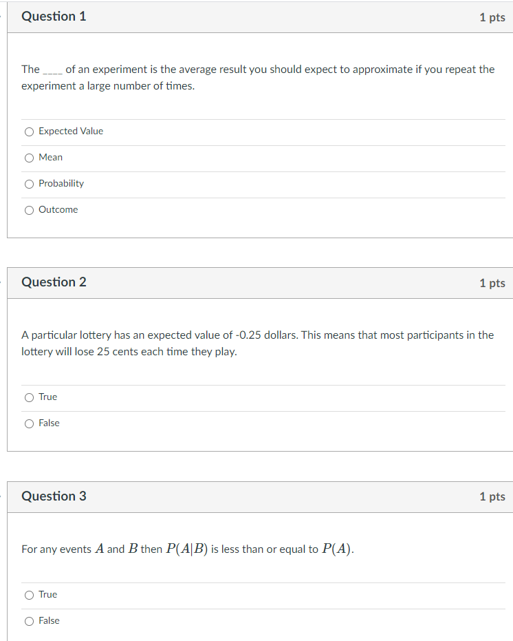 Solved Question 1 1 pts The of an experiment is the average | Chegg.com