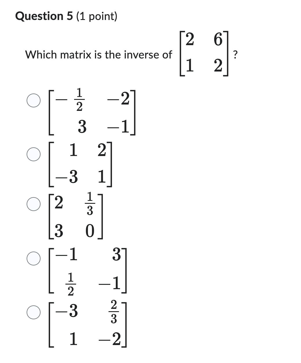 High Quality SOLUTION Question 5 (1 ﻿point)Which matrix is ﻿the inverse | Chegg.com