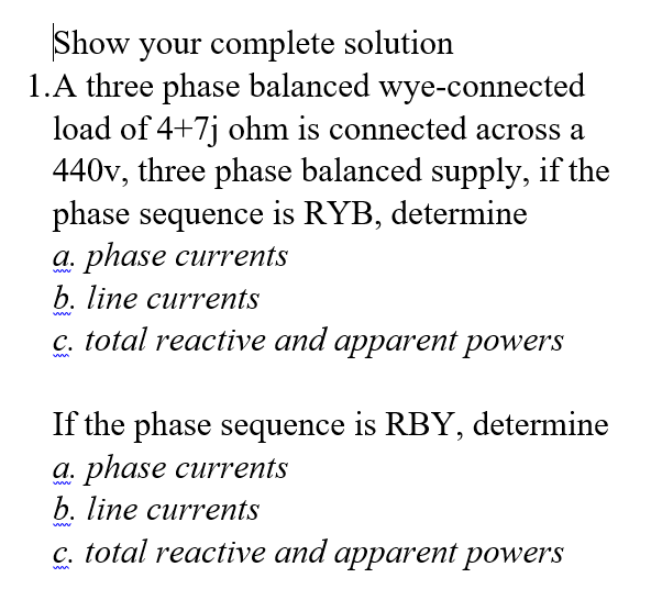 Solved Show your complete solution 1.A three phase balanced | Chegg.com
